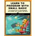 Learn to Program with Small Basic : An Introduction to Programming with ...