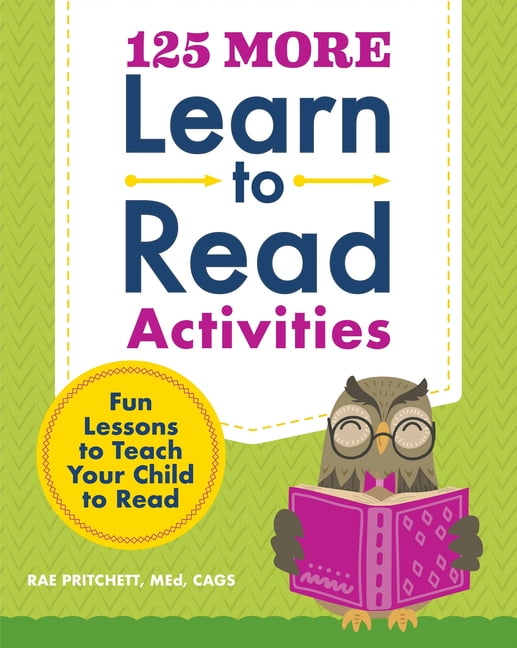 Phonics Makes Readers 125 More Learn to Read Activities: Fun Lessons to ...