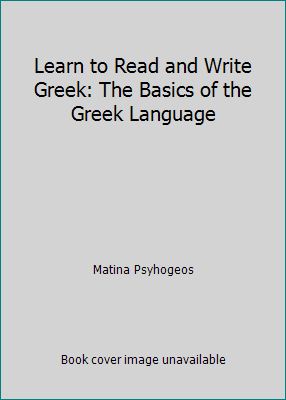 Pre-Owned Learn to Read and Write Greek: The Basics of the Greek ...