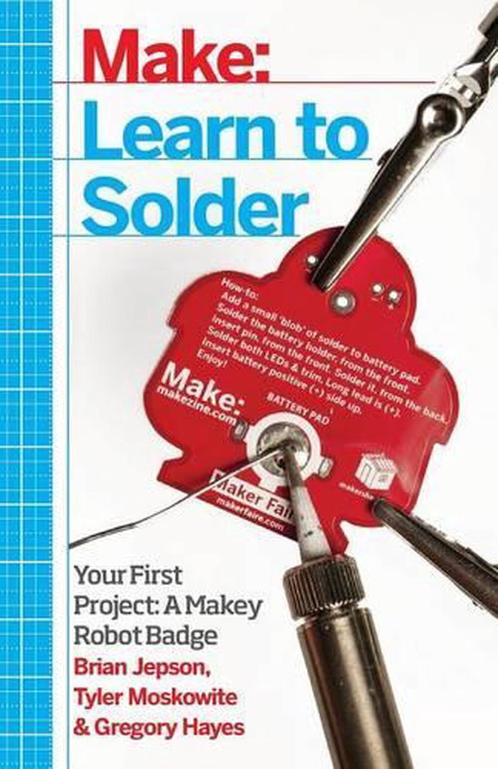 Learn to Solder: Tools and Techniques for Assembling Electronics ...