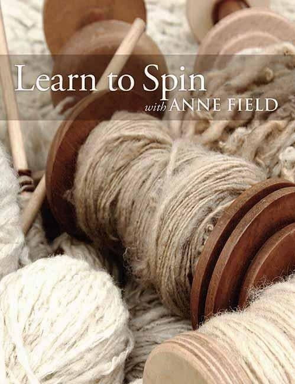 Learn to Spin with Anne Field: Spinning Basics -- Anne Field - Walmart.com