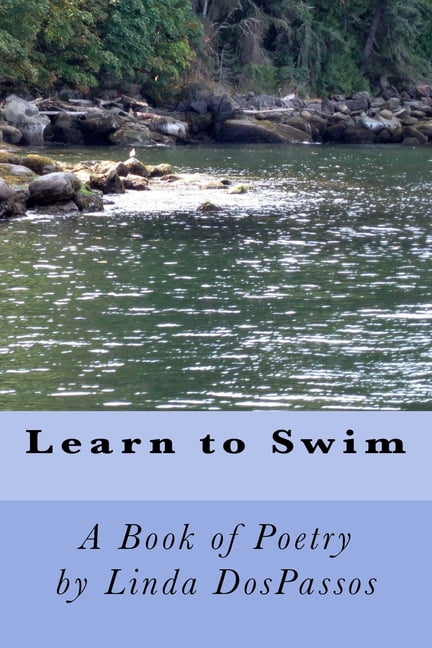 Learn to Swim: A Book of Poetry - Walmart.com