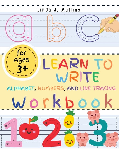Learn to Write Alphabet, Numbers, and Line Tracing Workbook for Kids ...