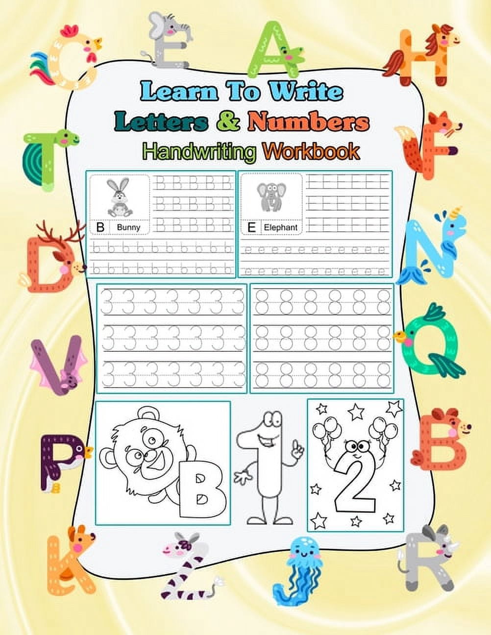 Learn to Write Letters and Numbers: Handwriting Workbook for Preschool ...