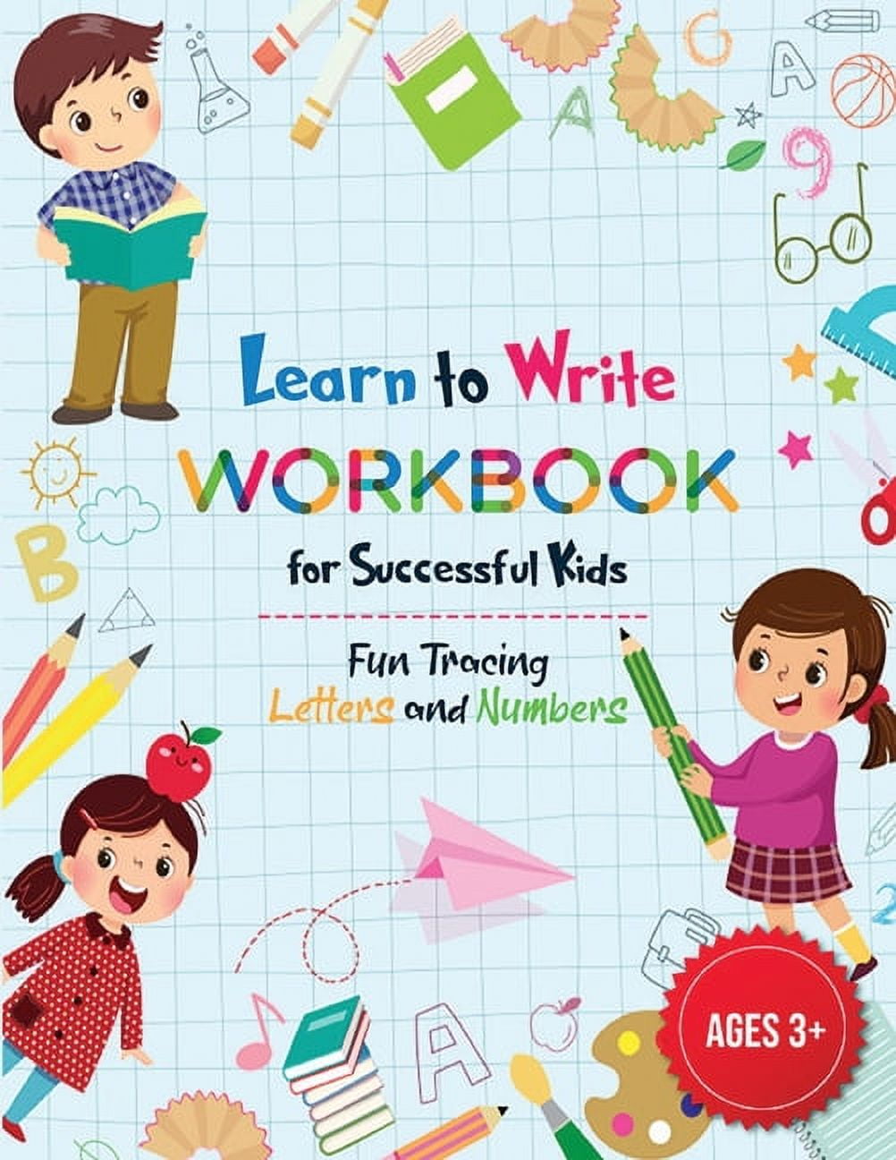Learn to Write Letters and Numbers Workbook for Kids 3-5: Amazing ...