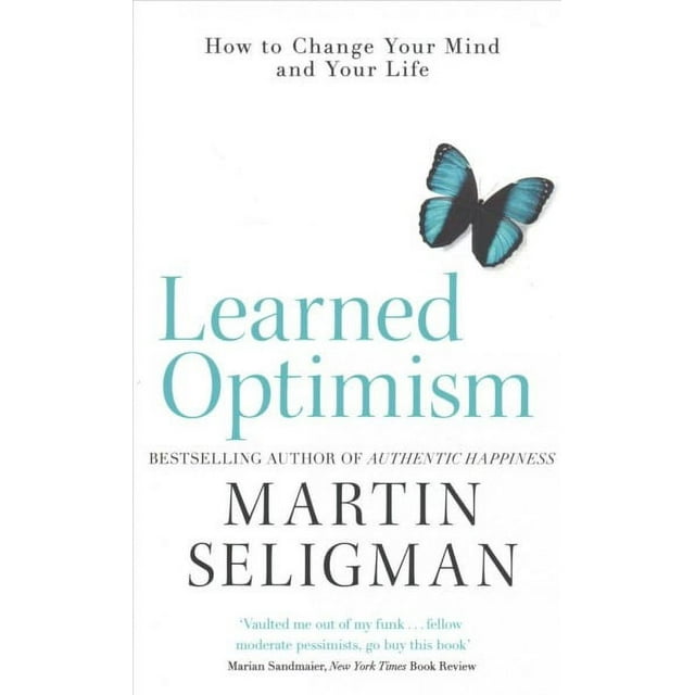 Learned Optimism : How to Change Your Mind and Your Life - Walmart.com