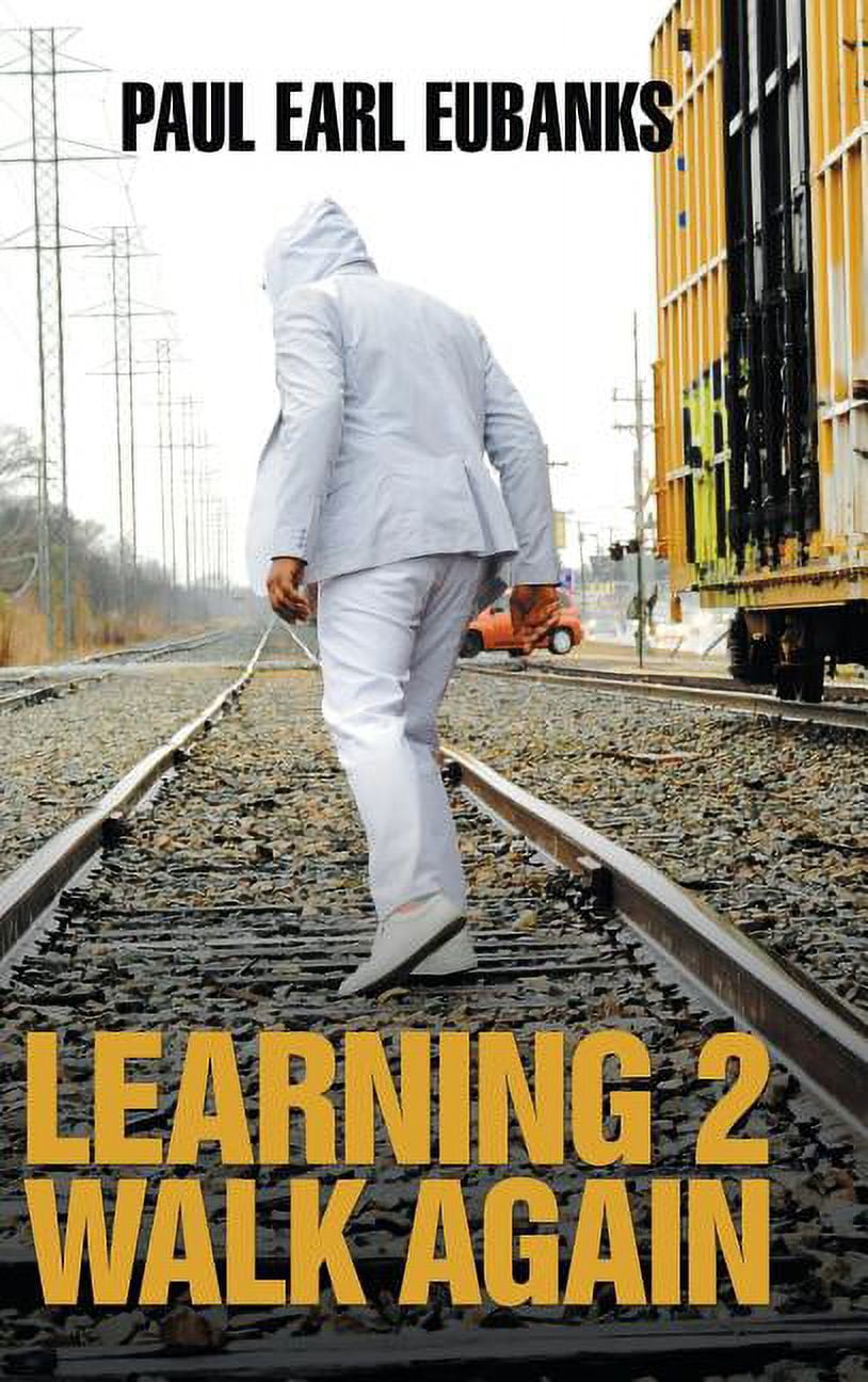 Learning 2 Walk Again (Hardcover) - Walmart.com