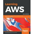 Learning Aws Second Edition Design Build And Deploy Responsive Applications Using Aws Cloud
