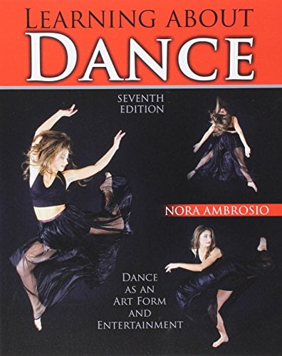 Pre-Owned Learning About Dance: Dance as an Art Form and Entertainment, 9781465278616 ...