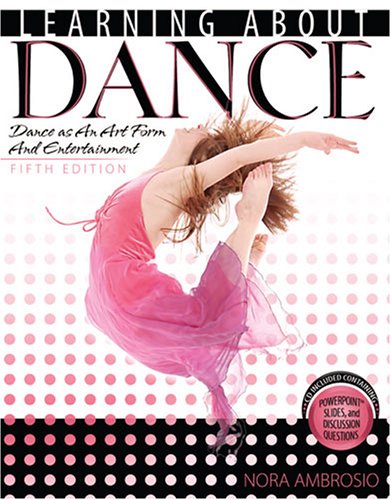 Pre-Owned Learning about Dance: Dance as an Art Form and Entertainment (Paperback) 0757550126 ...