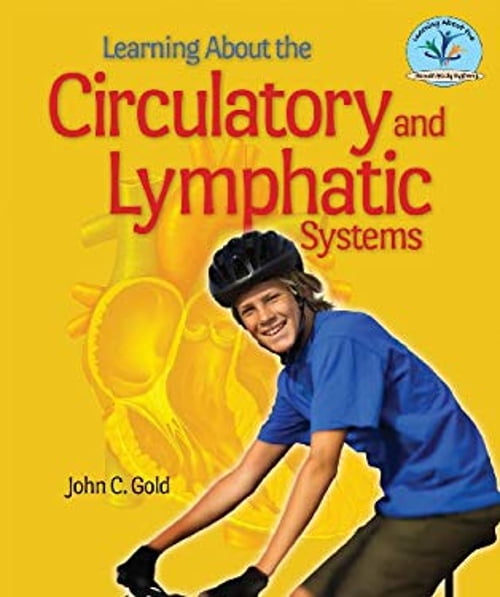 Pre-Owned Learning about the Circulatory and Lymphatic Systems (Library ...