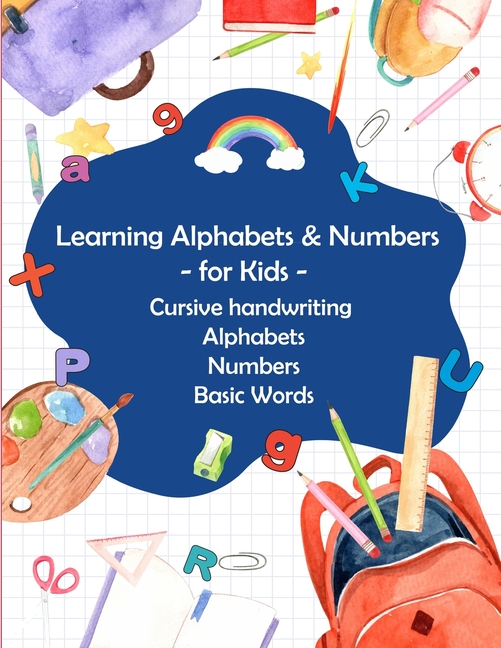 Learning Alphabets and Numbers - For Kids - Cursive handwriting ...