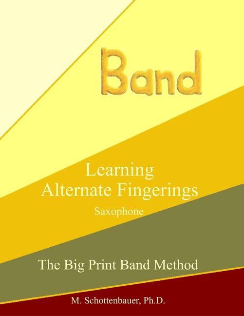 Learning Alternate Fingerings : Saxophone - Walmart.com