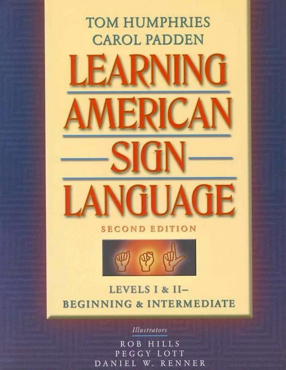 Learning American Sign Language: Beginning and Intermediate, Levels 1-2 ...