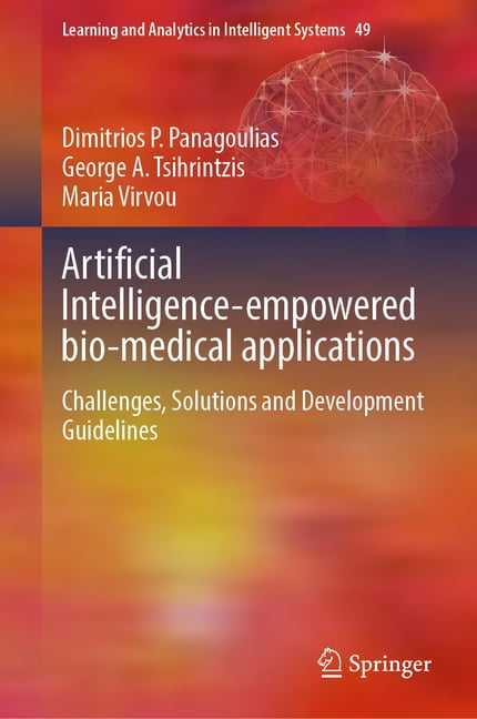 Learning and Analytics in Intelligent Sy Artificial Intelligence-Empowered Bio-Medical ...