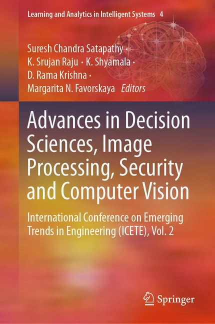 Learning and Analytics in Intelligent Systems: Advances in Decision Sciences, Image Processing ...
