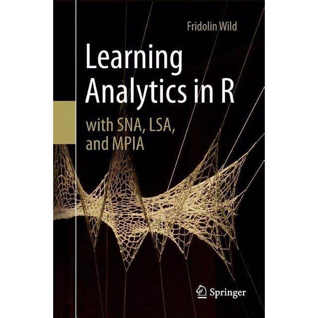 Learning Analytics in R with Sna, Lsa, and Mpia (Paperback) - Walmart.com