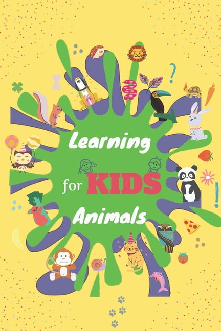 Learning Animals For Kids: Fun With Numbers, Letters, Shapes, Colors ...