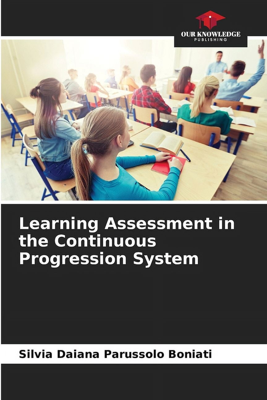 Learning Assessment in the Continuous Progression System, (Paperback ...