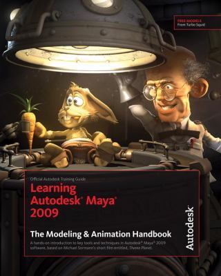 Pre-Owned Learning Autodesk Maya 2009 The Modeling & Animation Handbook: Official Autodesk ...