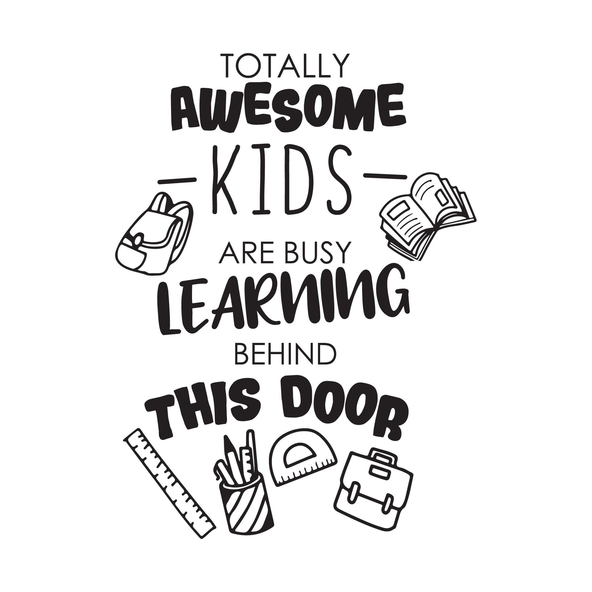 Learning Behind the Door Totally Awesome Kids Educational Quote Wall ...