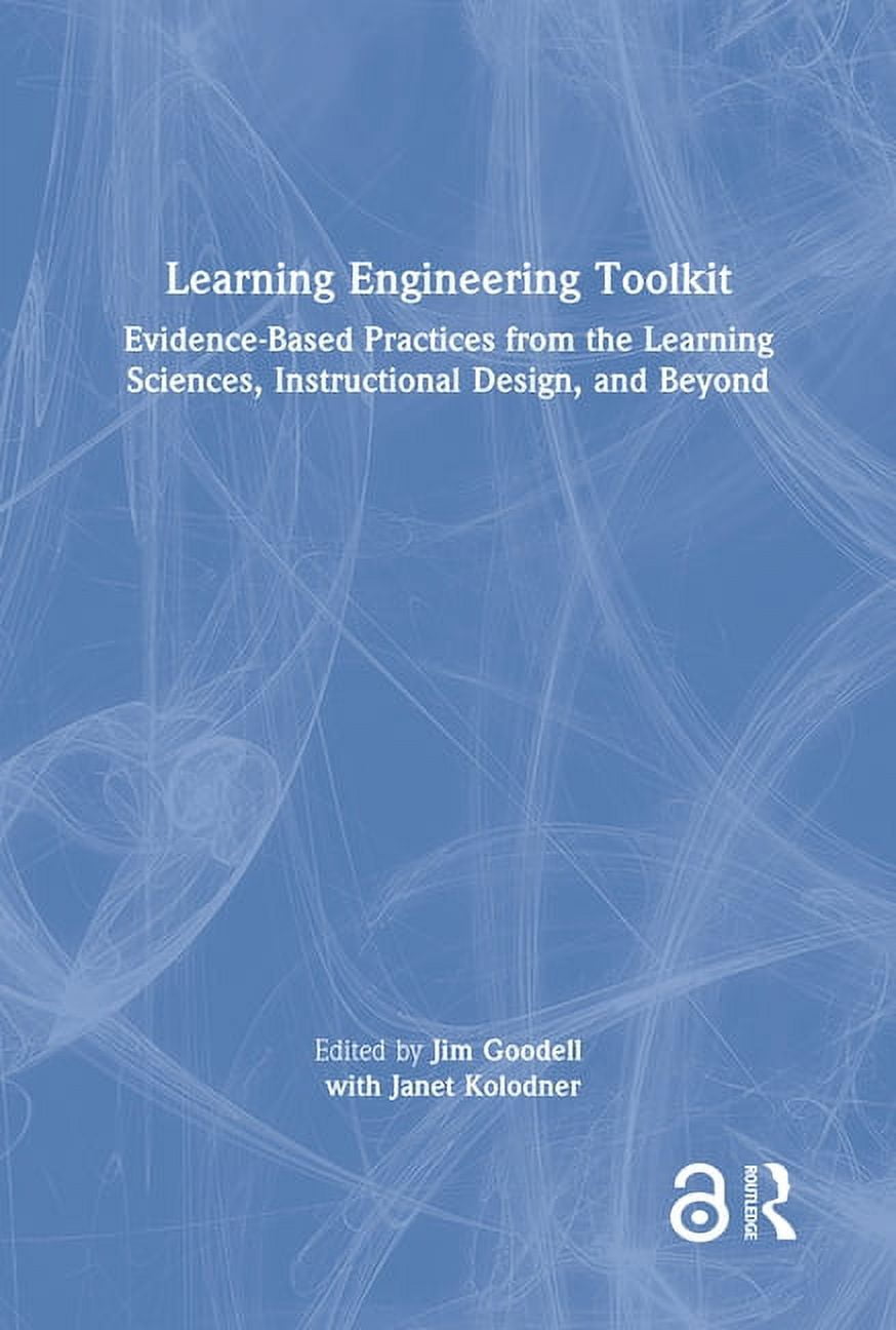Learning Engineering Toolkit: Evidence-Based Practices from the ...