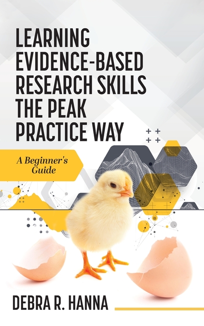 Learning Evidence-Based Research Skills the Peak Practice Way: A ...