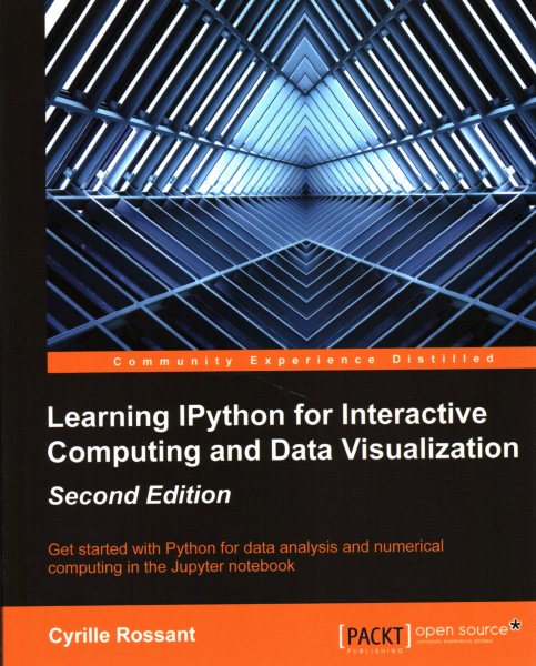 Learning IPython for Interactive Computing and Data Visualization - Second Edition (Paperback ...