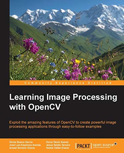 Pre-Owned Learning Image Processing with OpenCV Paperback - Walmart.com