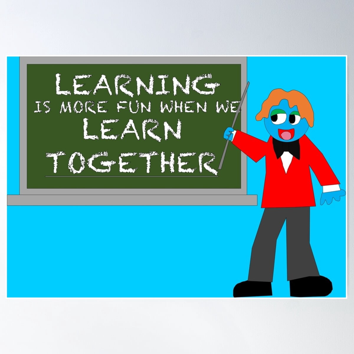 Learning Is More Fun When We Do It Together Poster Wall Art, Modern ...