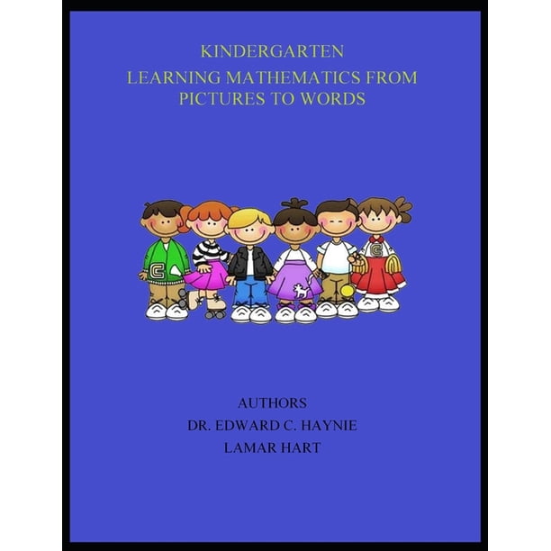 Learning Mathematics from Pictures to Words: Kindergarten Learning ...