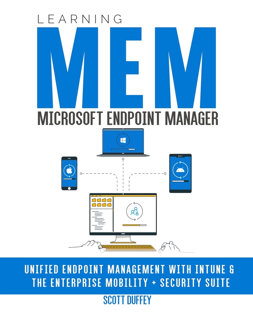 Pre-Owned Learning Microsoft Endpoint Manager: Unified Endpoint Management with Intune and the ...