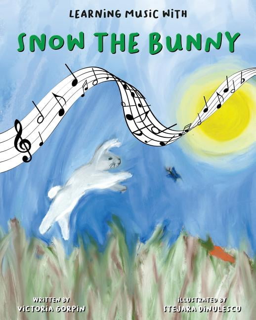 Learning Music with Snow the Bunny (Paperback) - Walmart.com