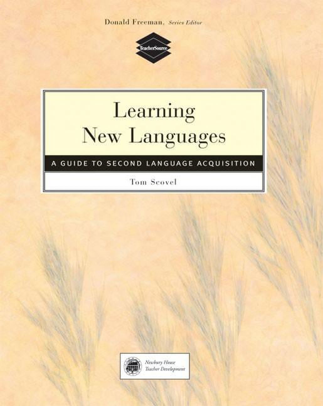 Teachersource: Learning New Languages: A Guide to Second Language ...