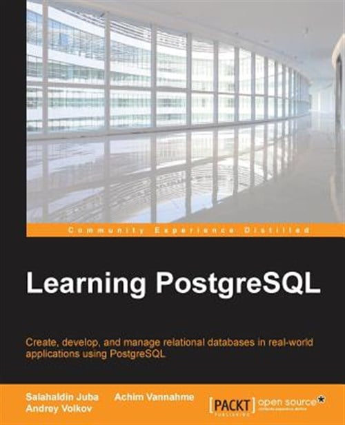 Pre-Owned Learning PostgreSQL: Create, develop and manage relational databases in real world ...