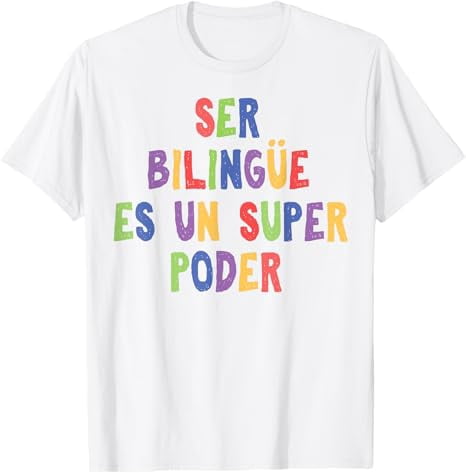 Learning Spanish Funny Quote Being Bilingual Is Superpower T-Shirt ...