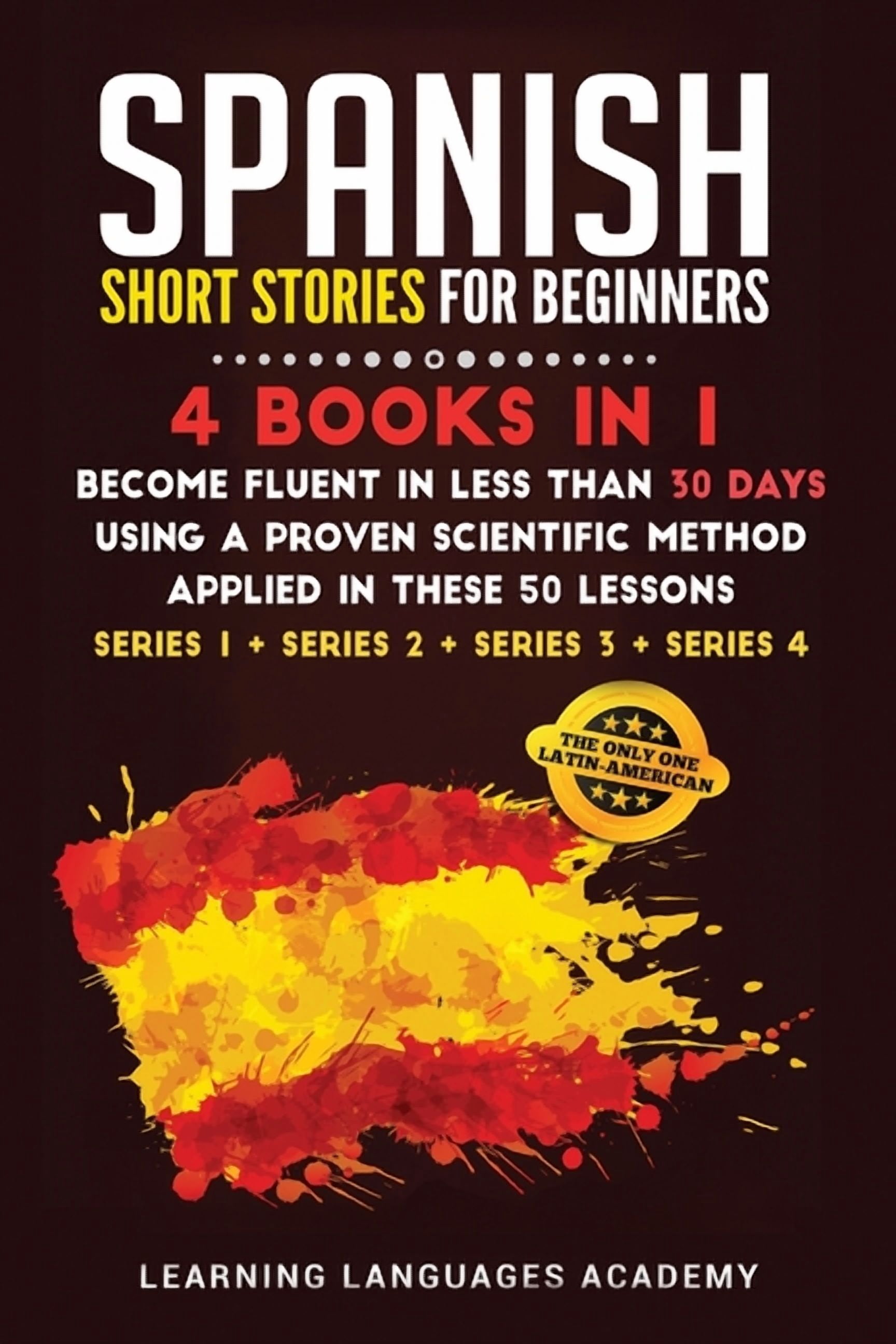 Learning Spanish with Stories: Spanish Short Stories for Beginners ...