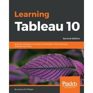Learning Tableau 2020: Create effective data visualizations, build interactive visual analytics ...