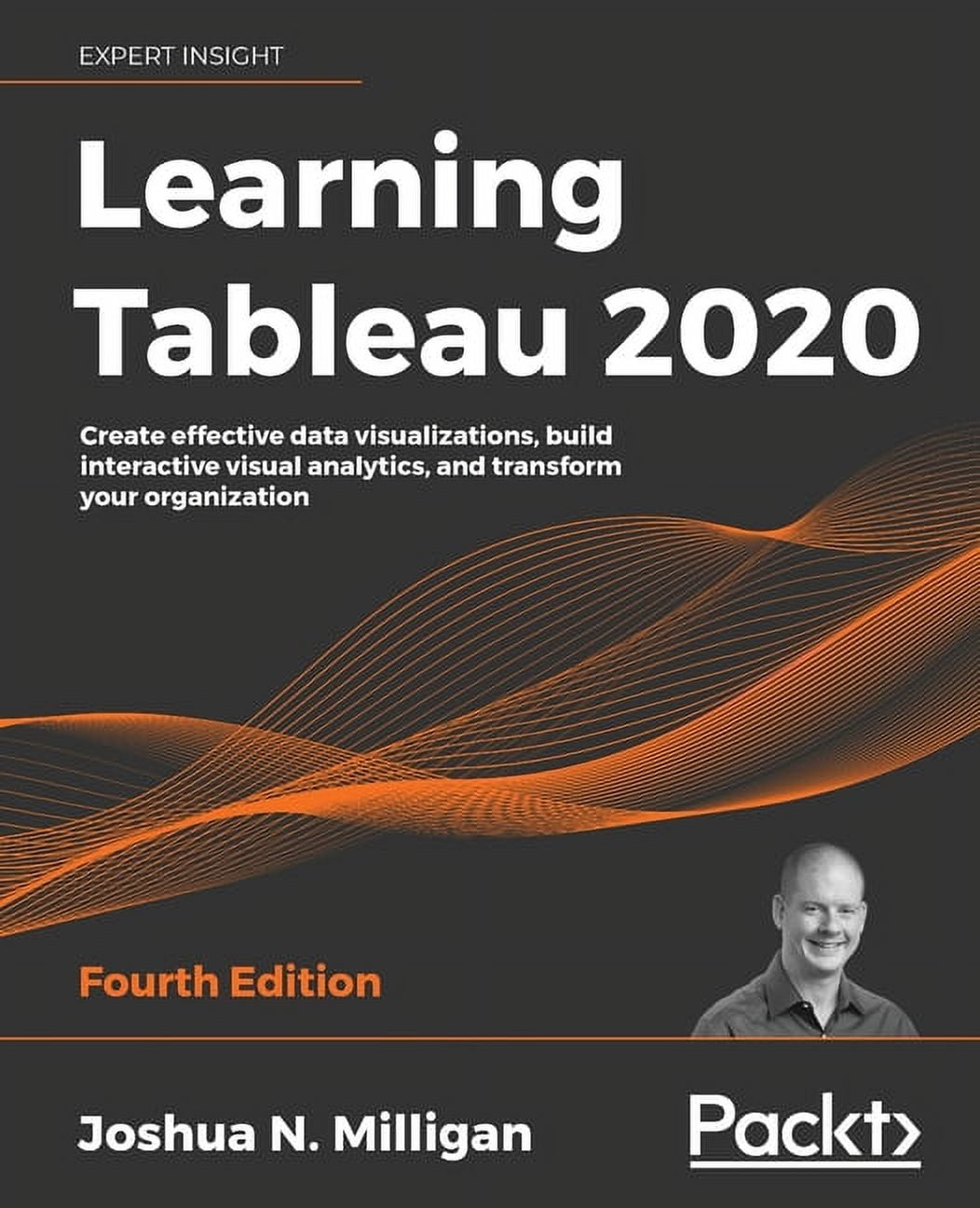 Learning Tableau 2020: Create effective data visualizations, build ...