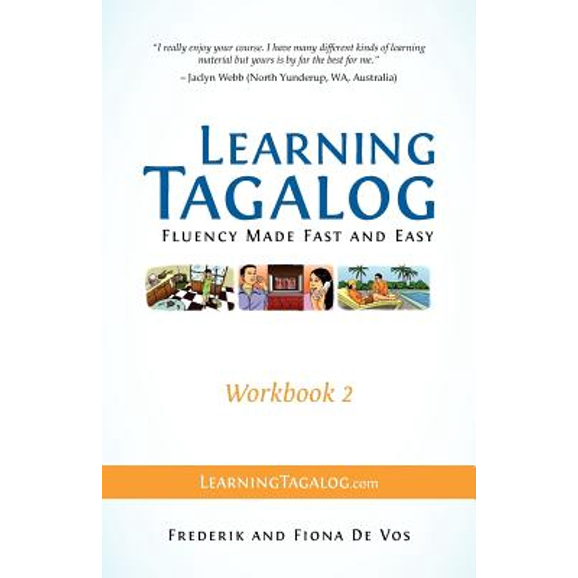 Pre-Owned Learning Tagalog - Fluency Made Fast and Easy - Workbook 2 ...
