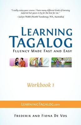 Learning Tagalog Print Edition: Learning Tagalog - Fluency Made Fast ...