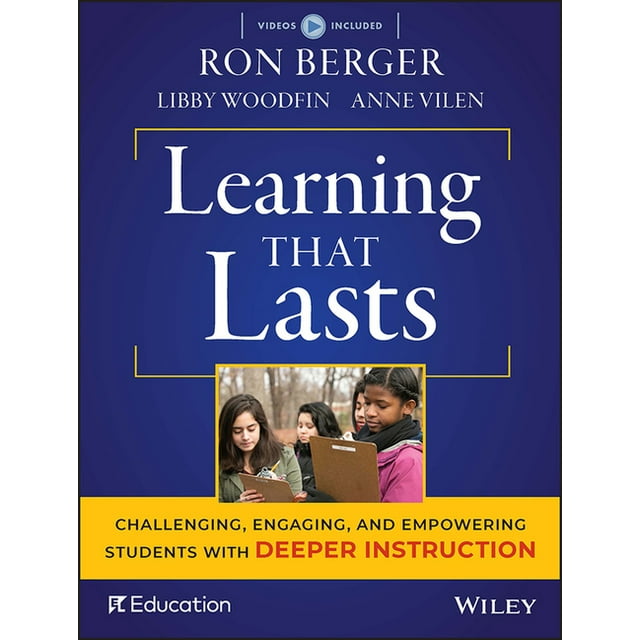 Learning That Lasts: Challenging, Engaging, and Empowering Students ...