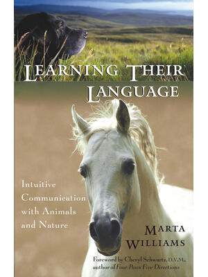 Learning Their Language : Intuitive Communication with Animals and ...