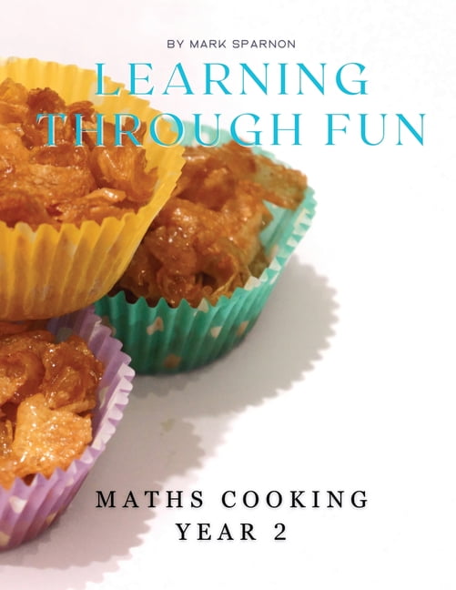 Learning Through Fun: Learning Through Fun: Maths Cooking year 2 ...