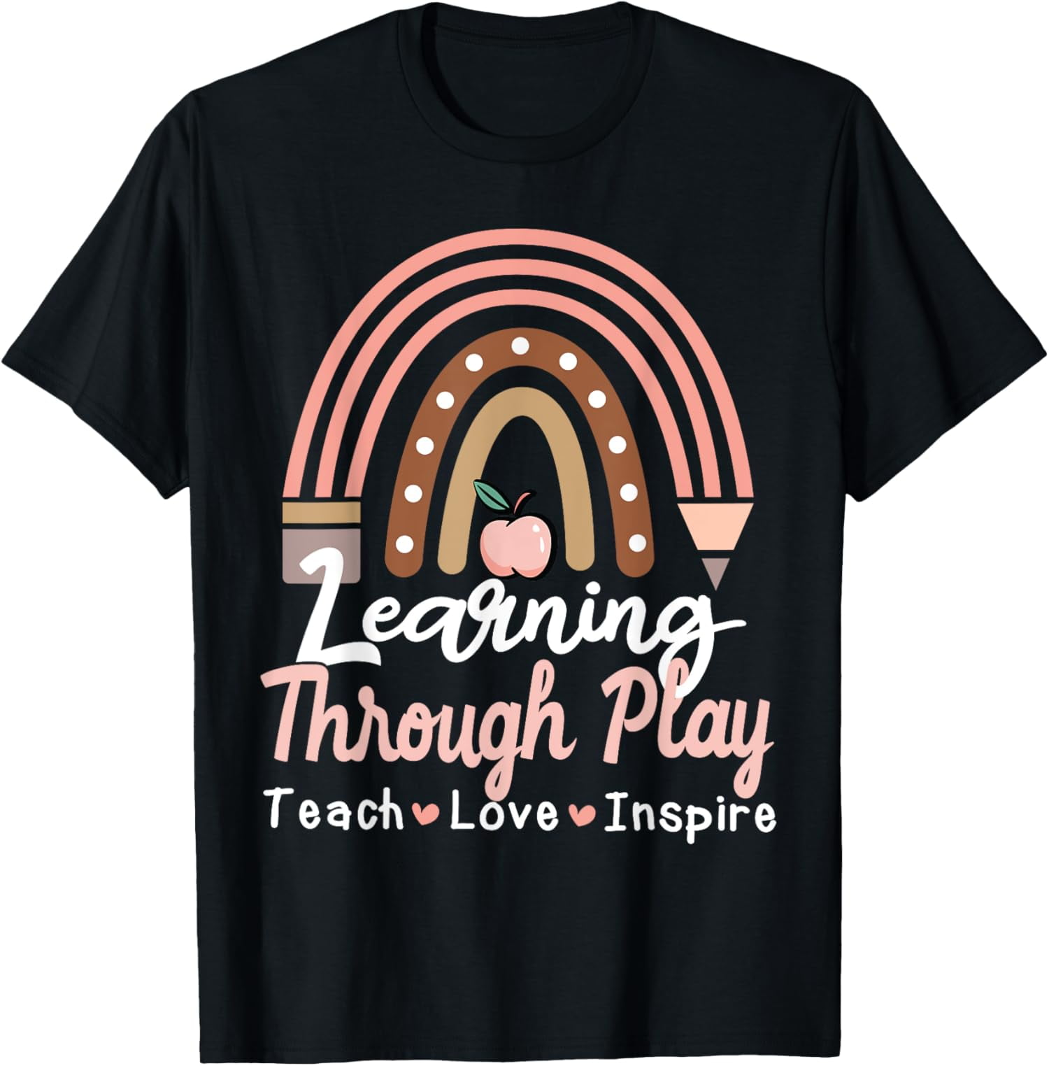 Learning Through Play TK Teacher Sped Education Special Team T-Shirt ...