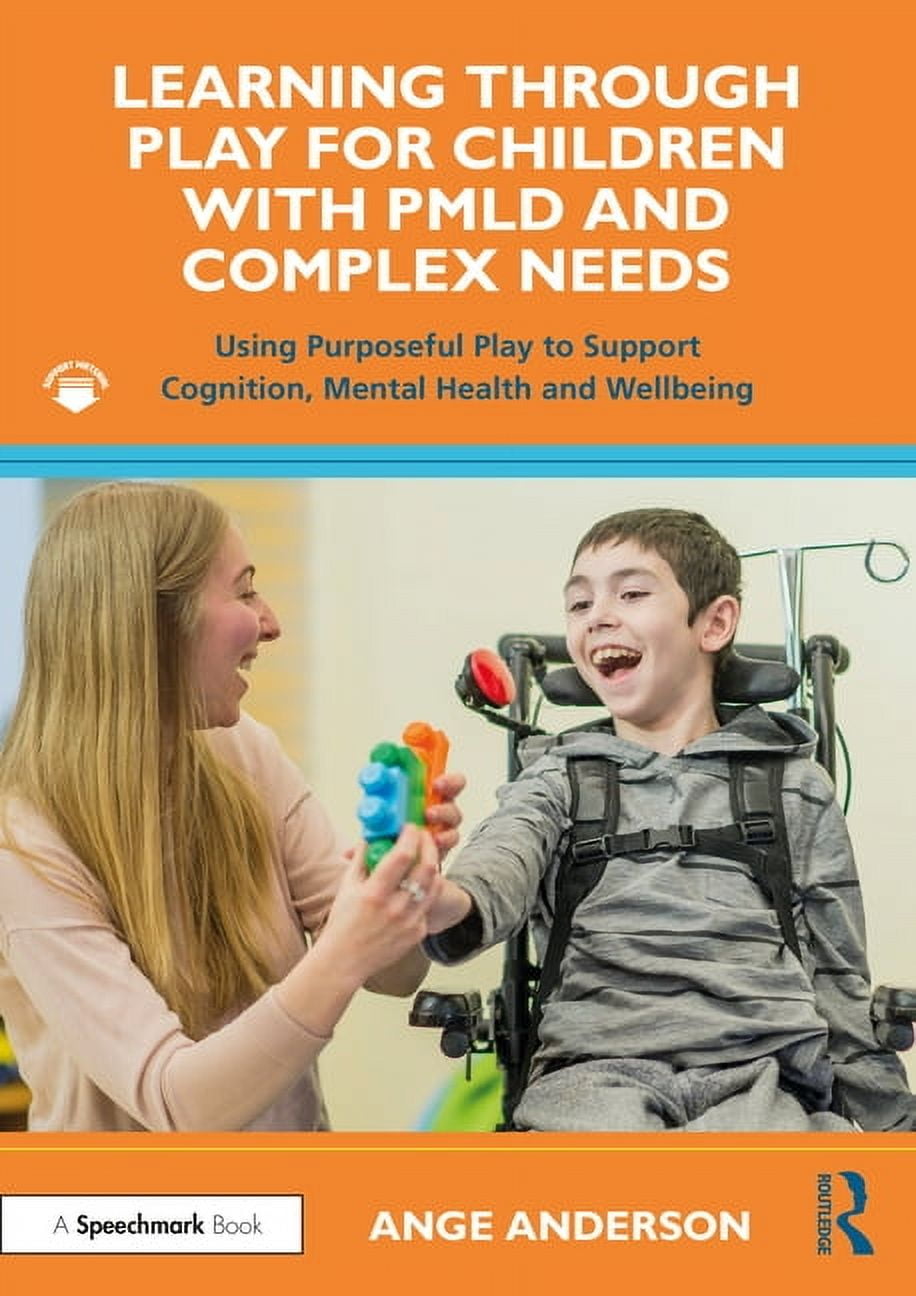 Learning Through Play for Children with PMLD and Complex Needs: Using ...