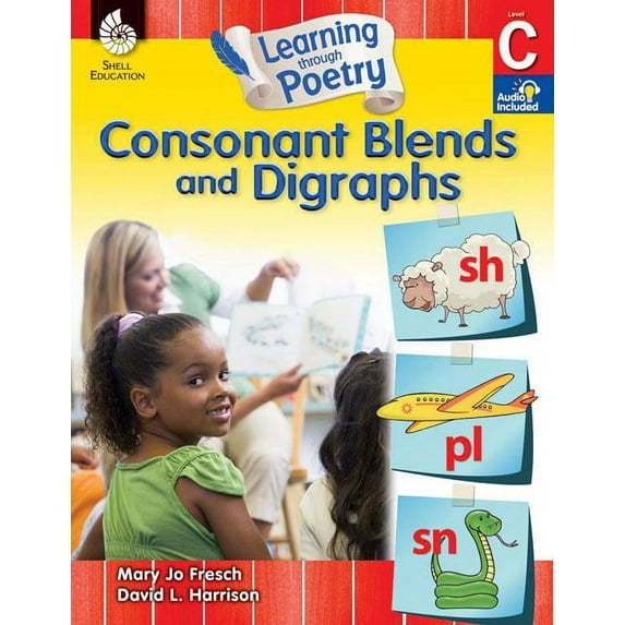 Learning Through Poetry: Consonant Blends and Digraphs, Level C [With 2 ...