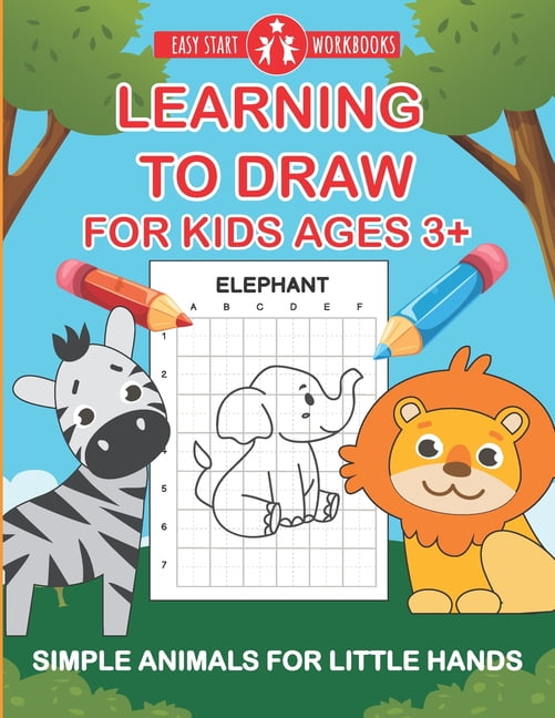 Learning To Draw For Kids Ages 3+: Simple Animals For Little Hands ...