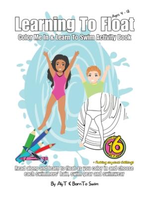 Learning To Float Color Me In & Learn To Swim Activity Book For Kids ...
