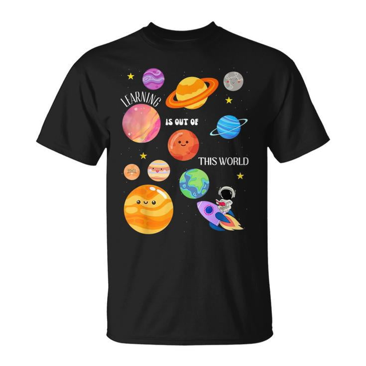 Learning Is Out Of This World T-Shirt – Outer Space Science Teacher ...